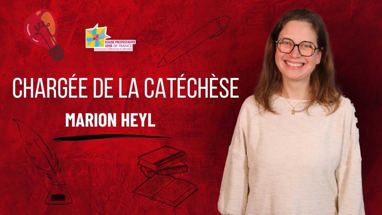 Présentation Marion Heyl (Chargée de la Catéchèse à EPUdF) - YouTube
