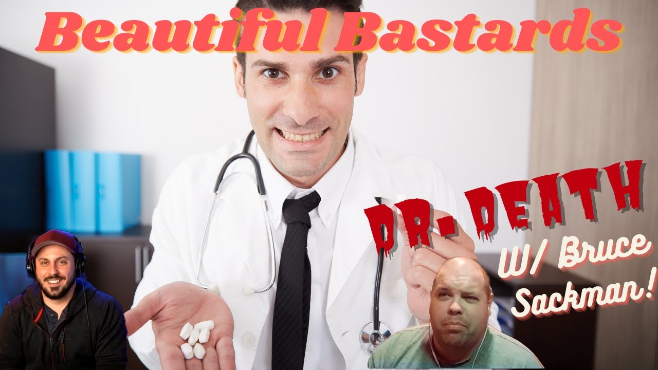 #60 Dr. death with Bruce Sackman - YouTube