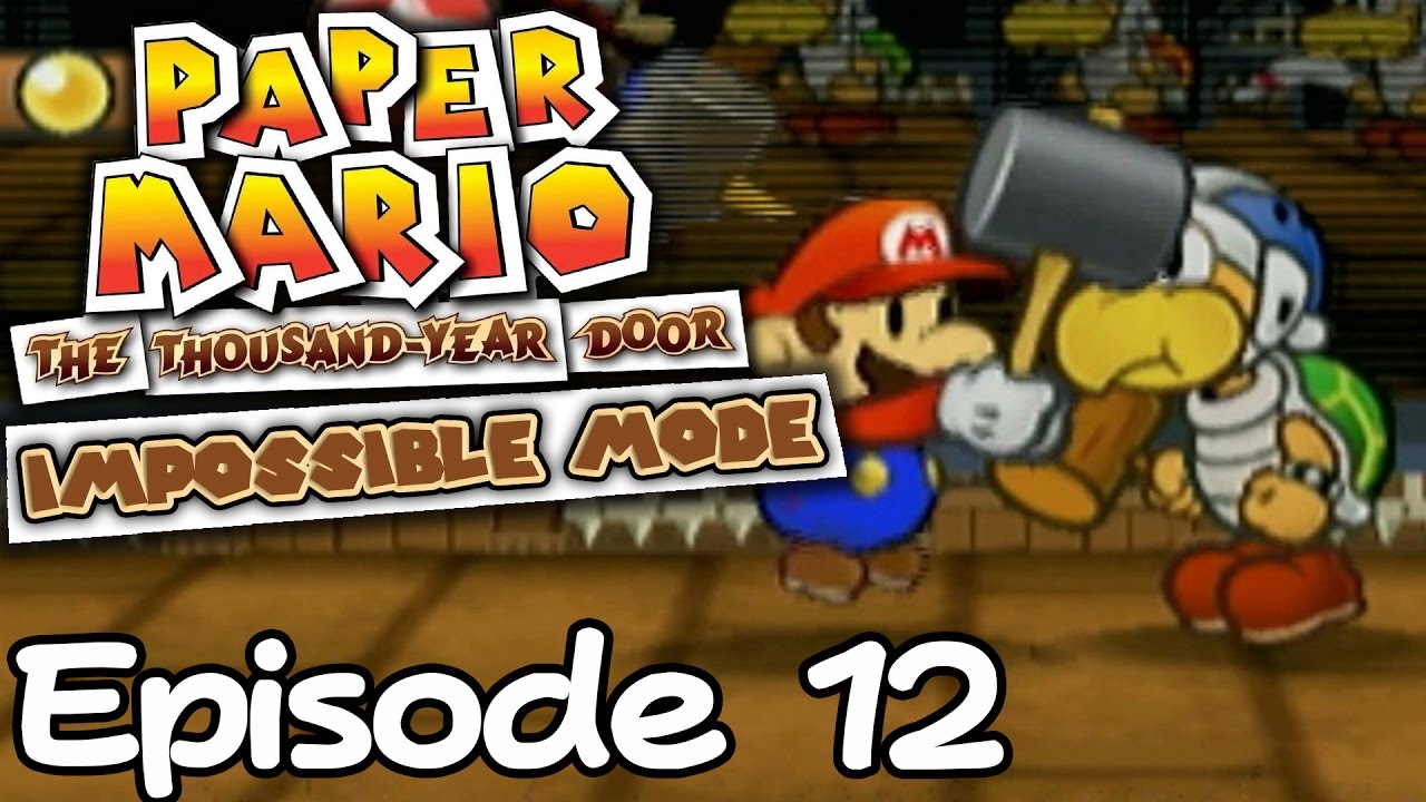 Paper Mario TTYD: Impossible Mode [12] "Classic Frustration" - YouTube