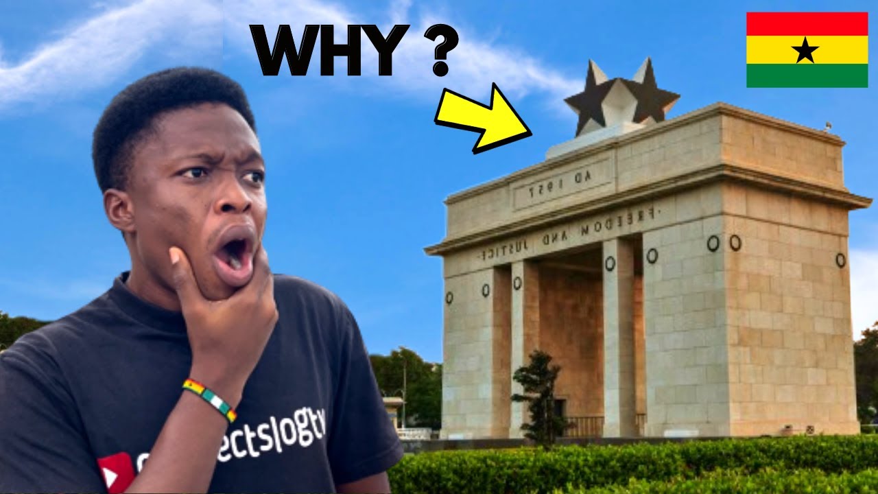 Why The Ghana Black Star Gate Exists ! ( Ghana's Most Famous Landmark ...