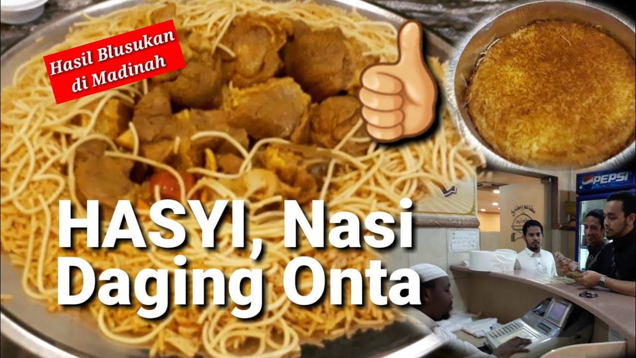Hasyi, Nasi Daging Onta | Hasil Blusukan di Kota Madinah - YouTube