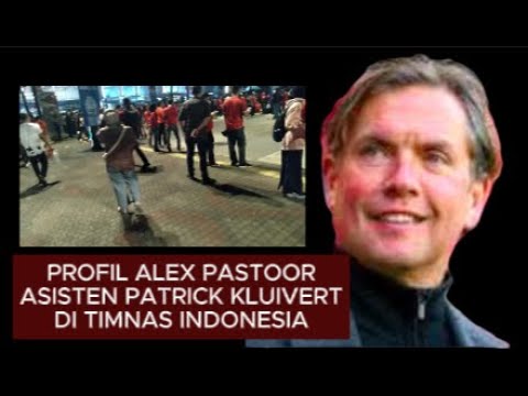 ini PROFIL ALEX PASTOOR, ASISTEN PELATIH PATRICK KLUIVERT DI TIMNAS INDONESIA..AYO MAJU TIMNASKU ...