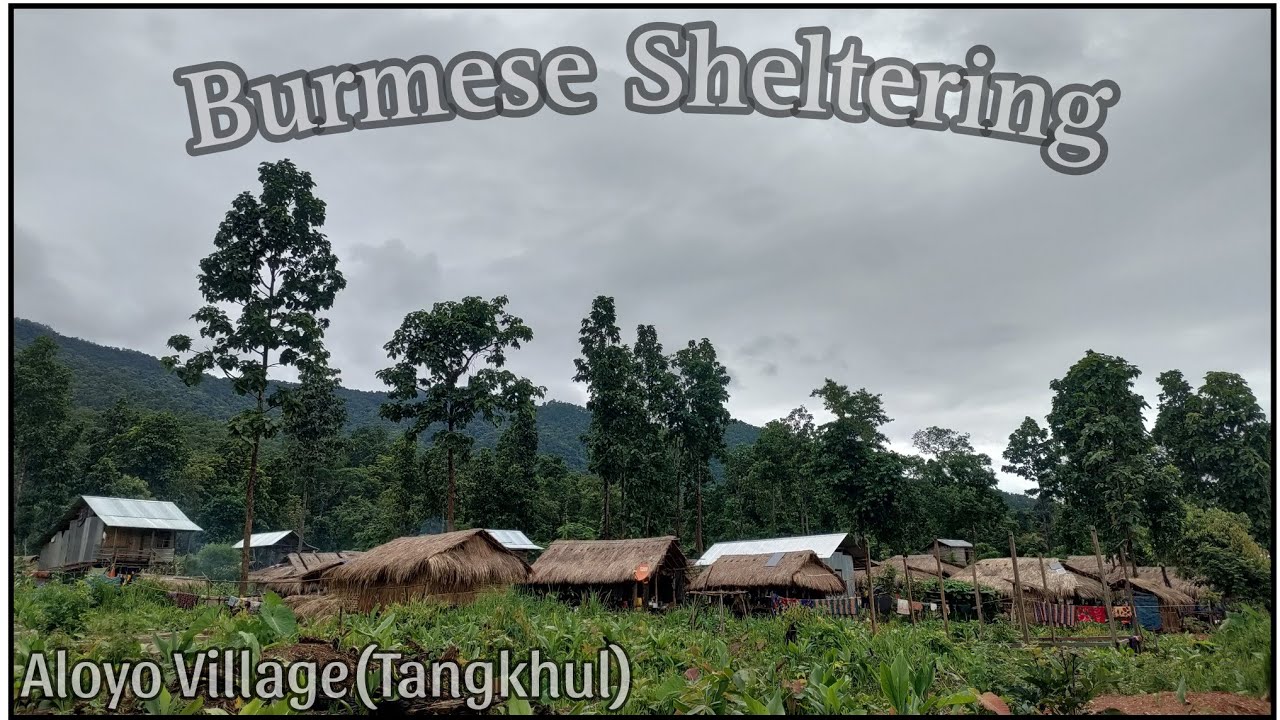 A Tangkhul Village(ALOYO VILLAGE) taking refuge by Burmese. - YouTube