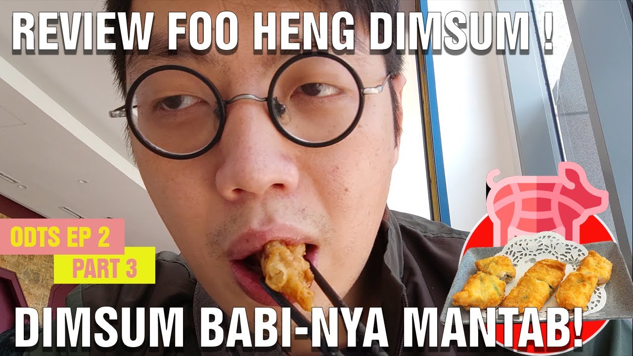 REVIEW DIM SUM BABI FOO HENG DI SEDAYU CITY KELAPA GADING JAKARTA UTARA ...