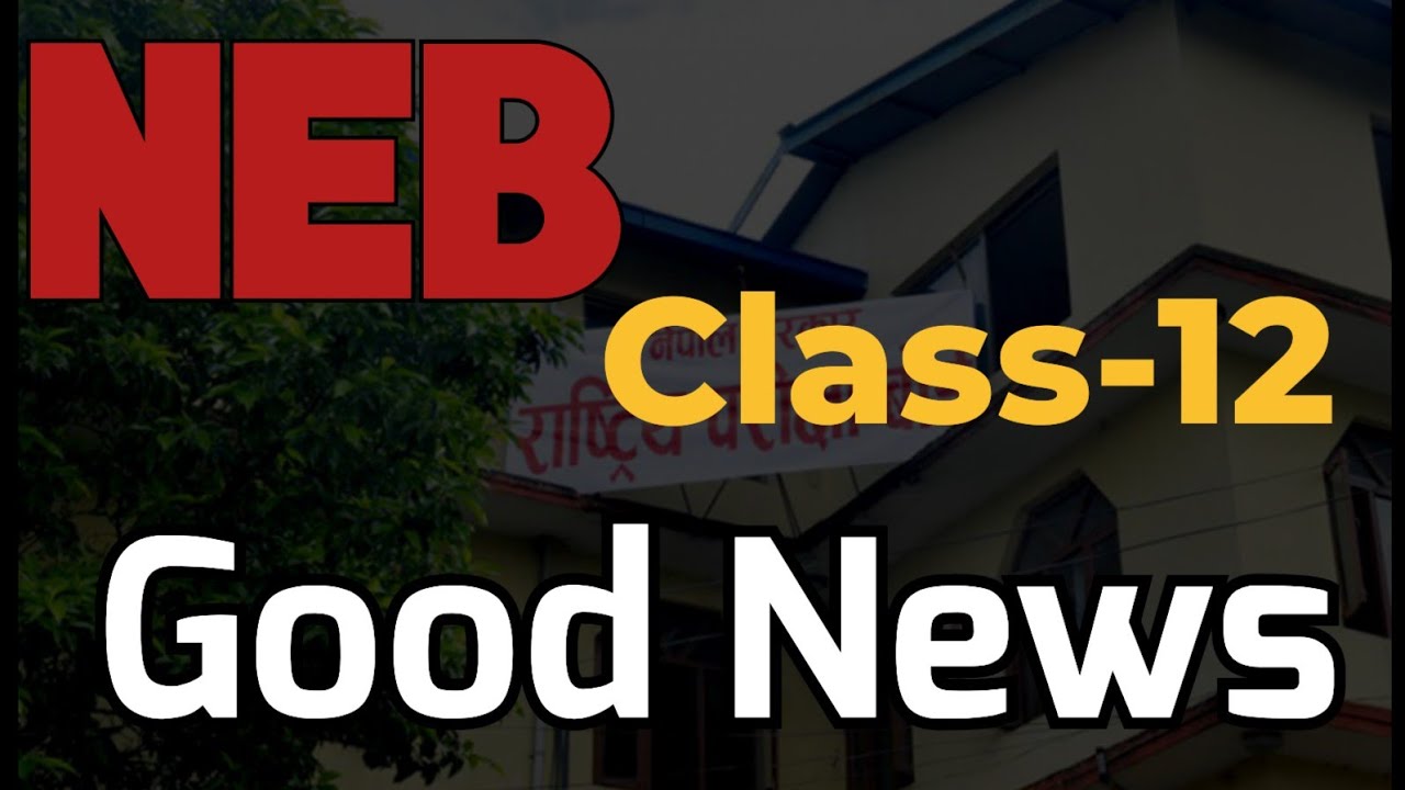 🛑NEB lates News | Class-12 NEB | New Model Set | 😳😳 for NEB STUDENTS ...