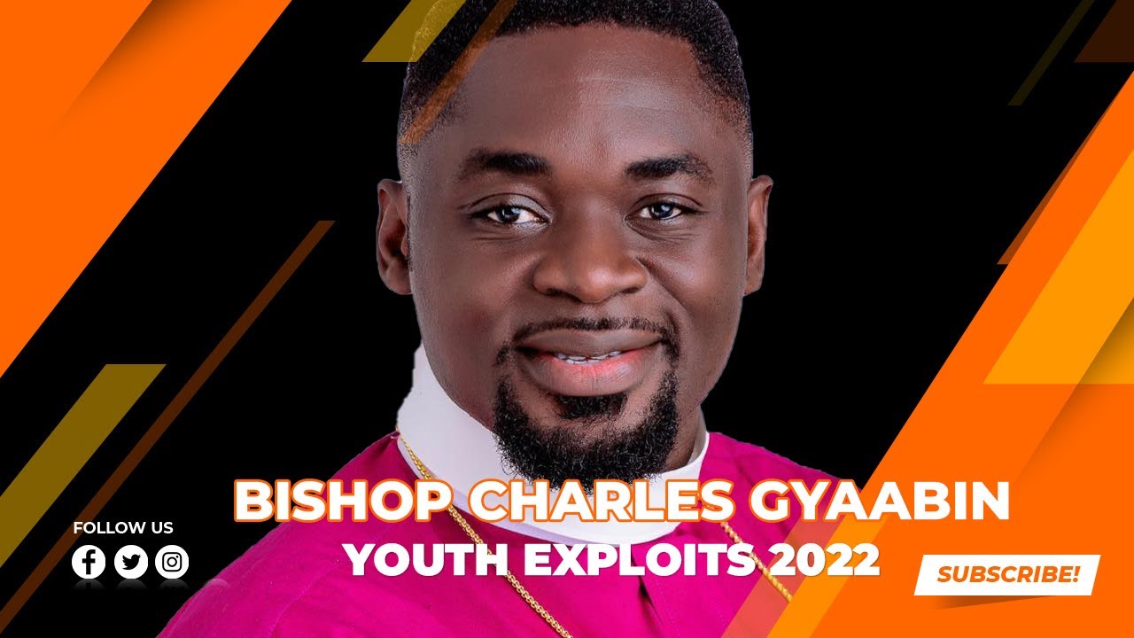 BISHOP CHARLES GYAABIN POWERFUL MINISTRATION @ YOUTH EXPLOITS 2022 ...
