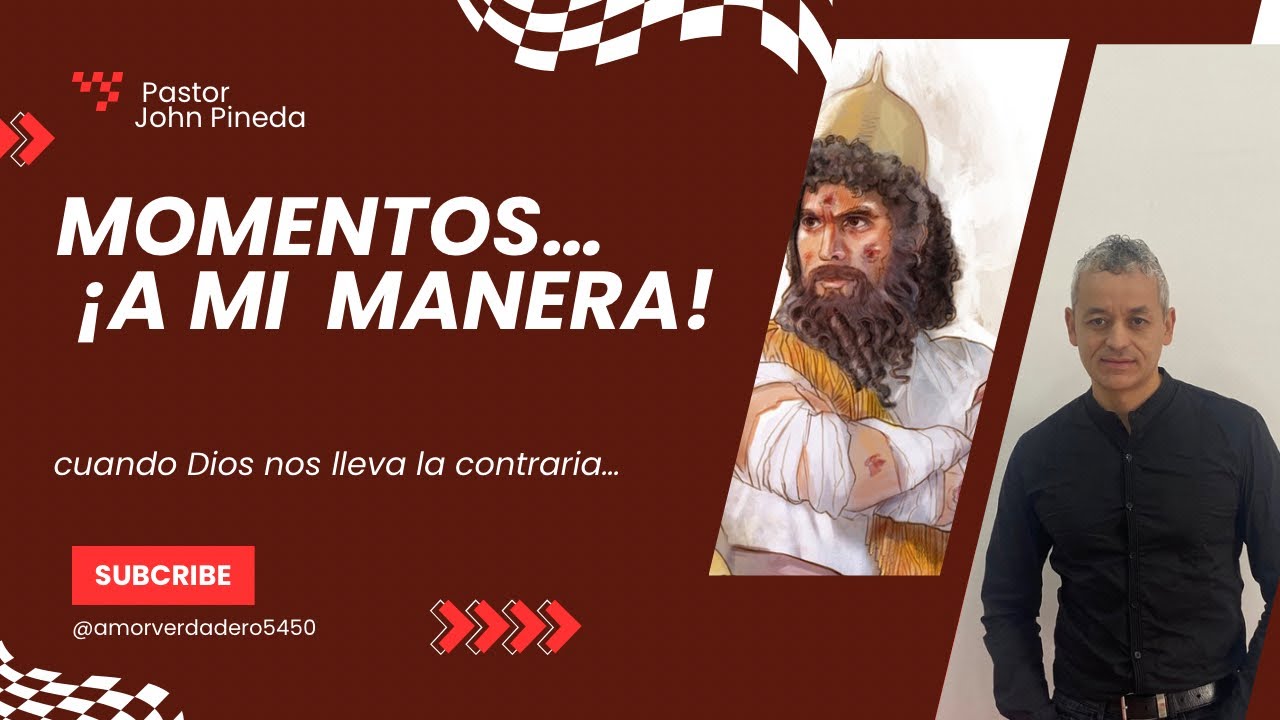 A mi manera 😡/ pastor John Pineda - YouTube