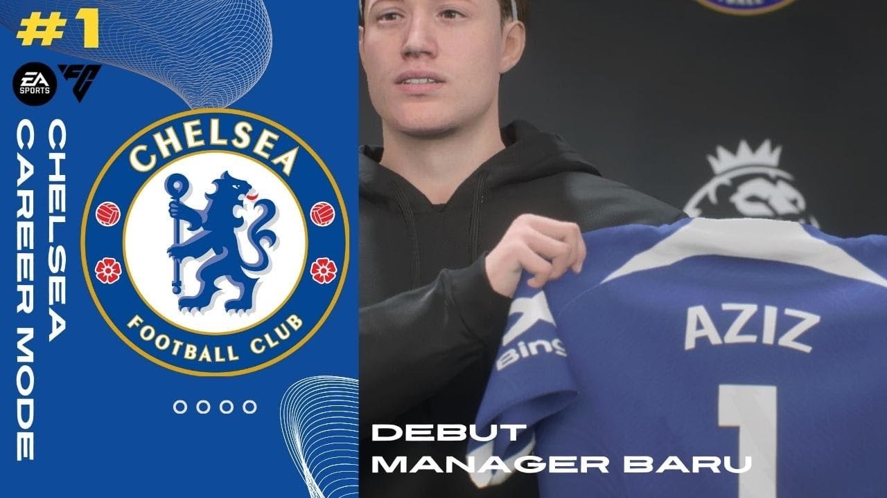FC 24 CHELSEA CAREER MODE | Debut Pertama Sebagai Manager Baru Chelsea ...