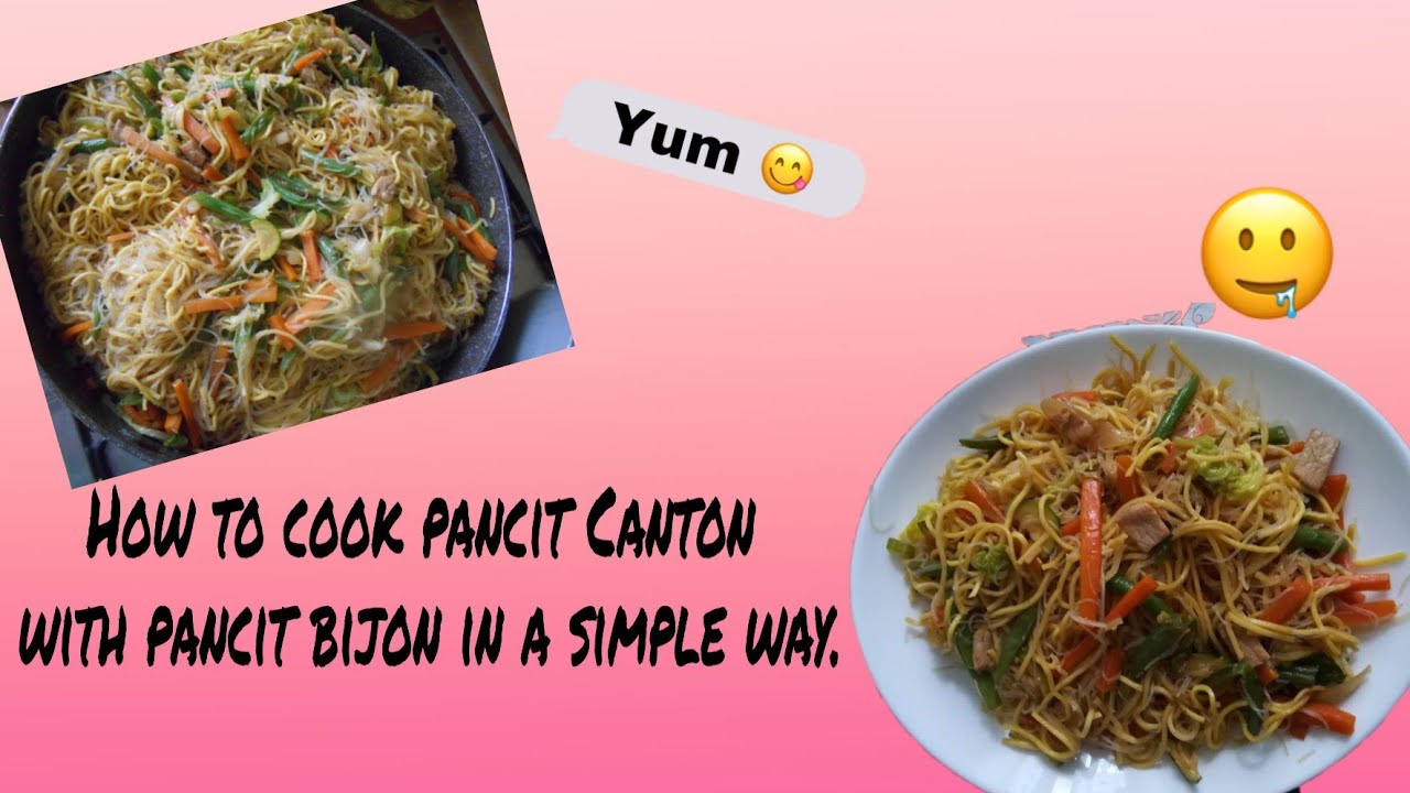 Simpleng luto Pancit Canton with Pancit Bijon - YouTube