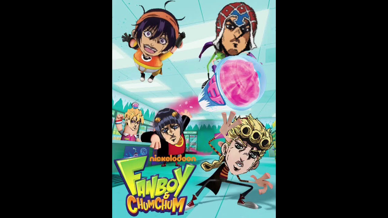 Fanboy & Chum Chum intro BUT it’s Golden Wind. - YouTube