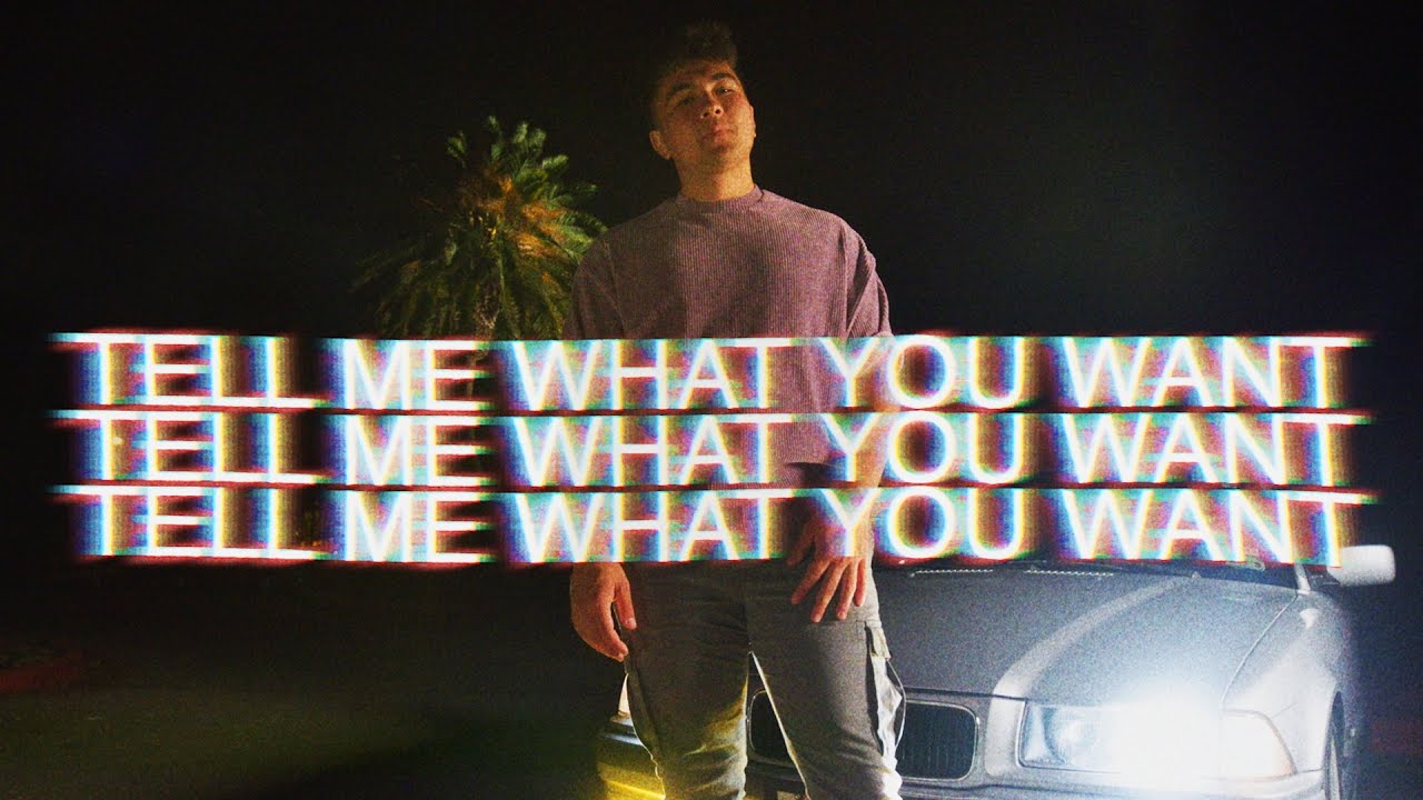 tell me what u want - Music Video - YouTube