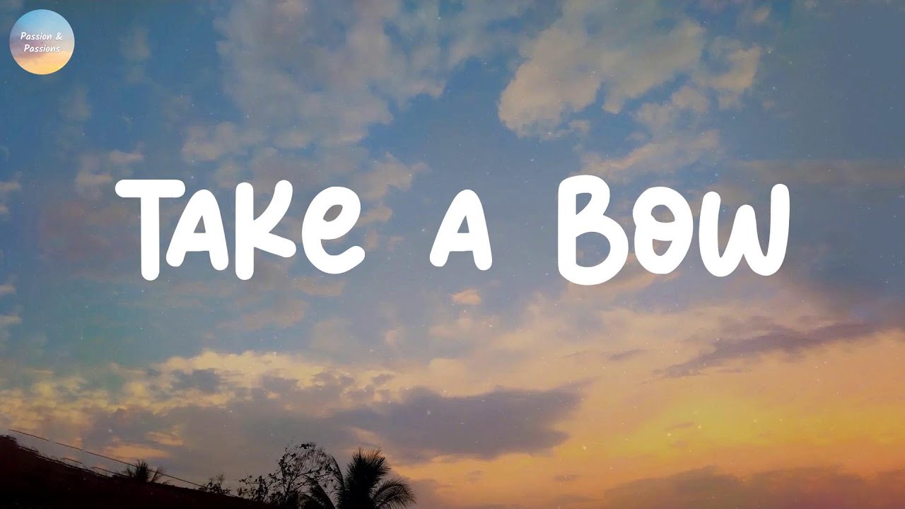 Take A Bow - Rihanna (Lyrics) - YouTube