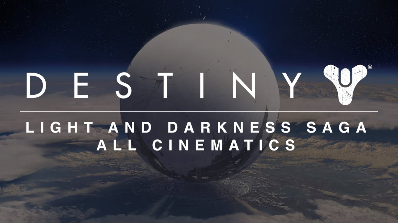 DESTINY | The Light and Darkness Saga | All Cinematics - YouTube