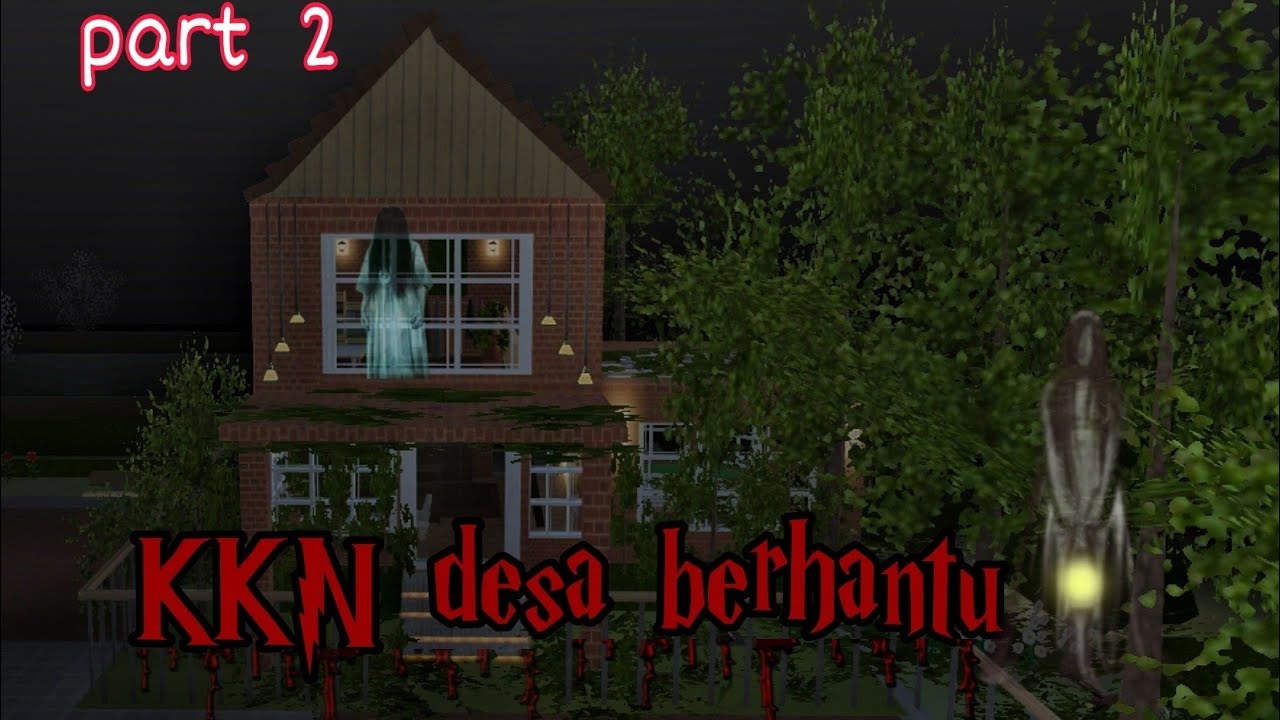 KKN di DESA BERHANTU part 2 | sakura school simulator | sakura horor ...