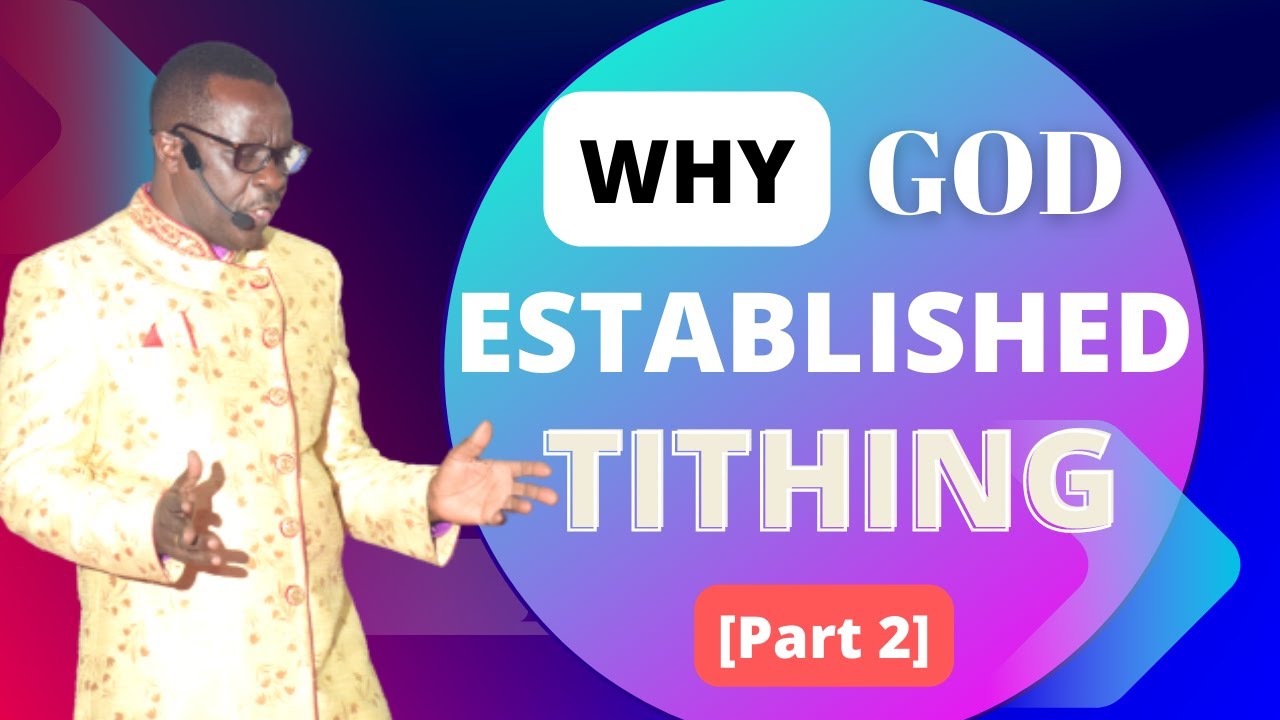 Why God Established Tithing [ Part 2 ] | Apostle Francis Musili | atg - YouTube
