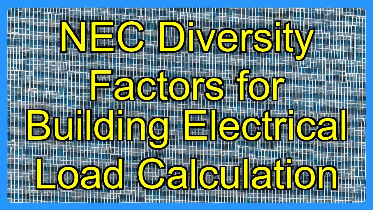 NEC Diversity Factors for Building Electrical Load Calculation - YouTube