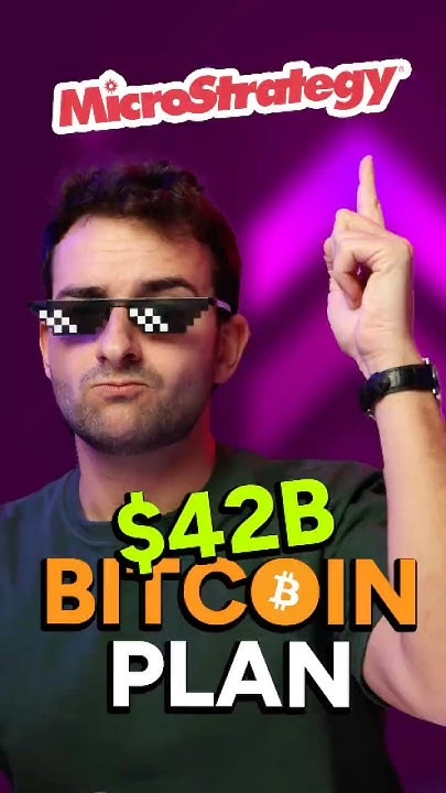 MicroStrategy’s $42B Bitcoin Plan Revealed! 🚀 #shorts - YouTube