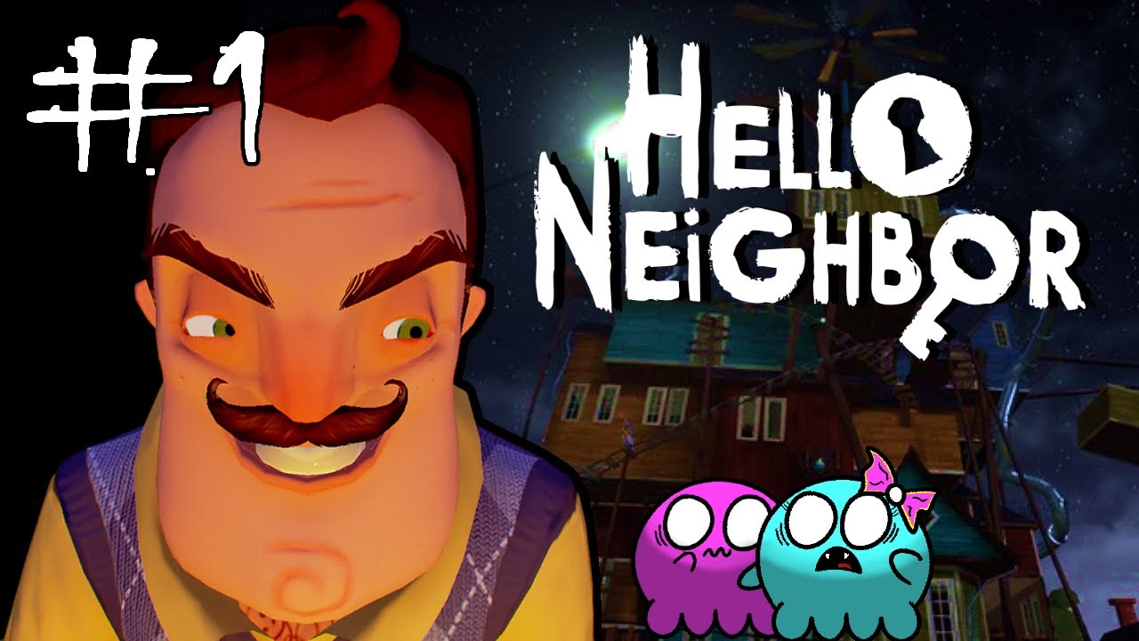 Hello Neighbor Blind Run | Gonna Do The Sneaky Sneak - Part 1 - YouTube