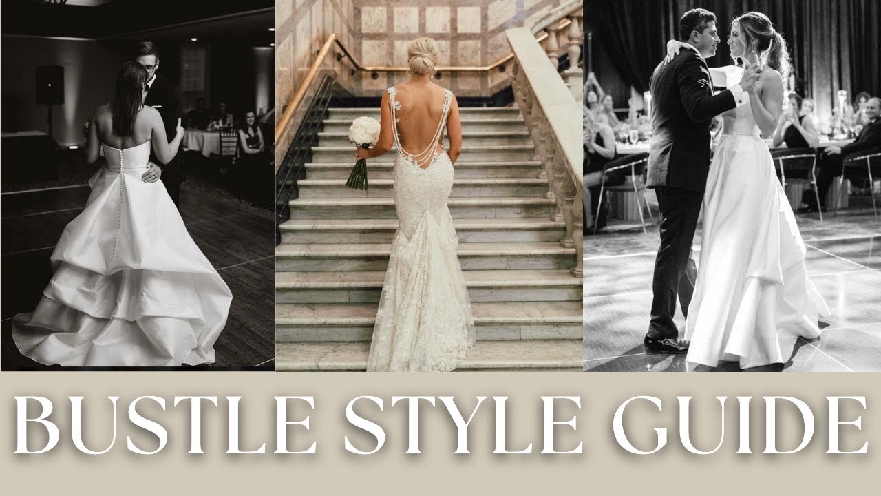 Wedding Dress Bustles 101: American vs French vs Ballroom Explained ...