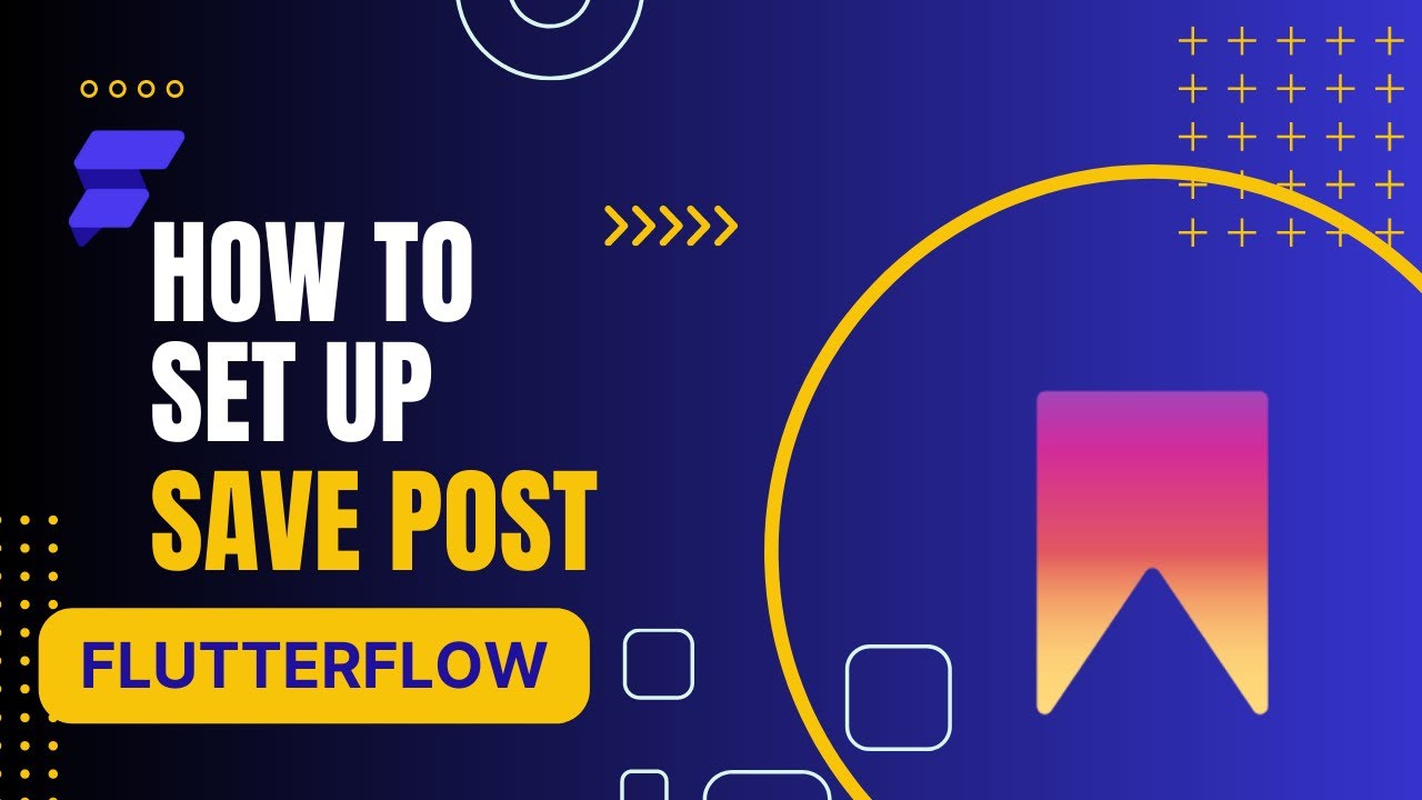 How To Set A Save Post System On Flutterflow Nocode Youtube