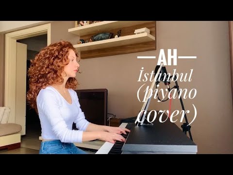İstanbul İstanbul Olalı- Sezen Aksu (piyano cover)- İlayda Su Çakıroğlu