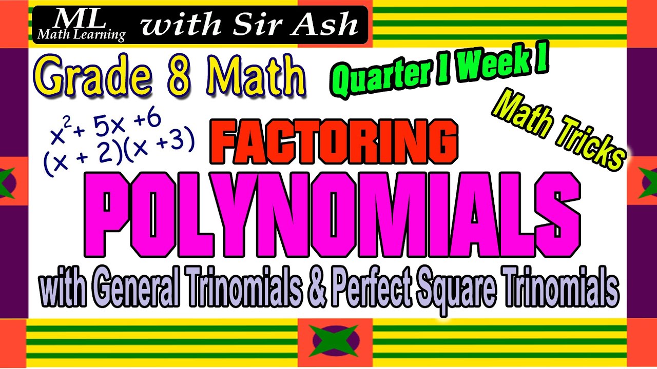 Factoring Polynomials with Perfect Square Trinomial and General ...
