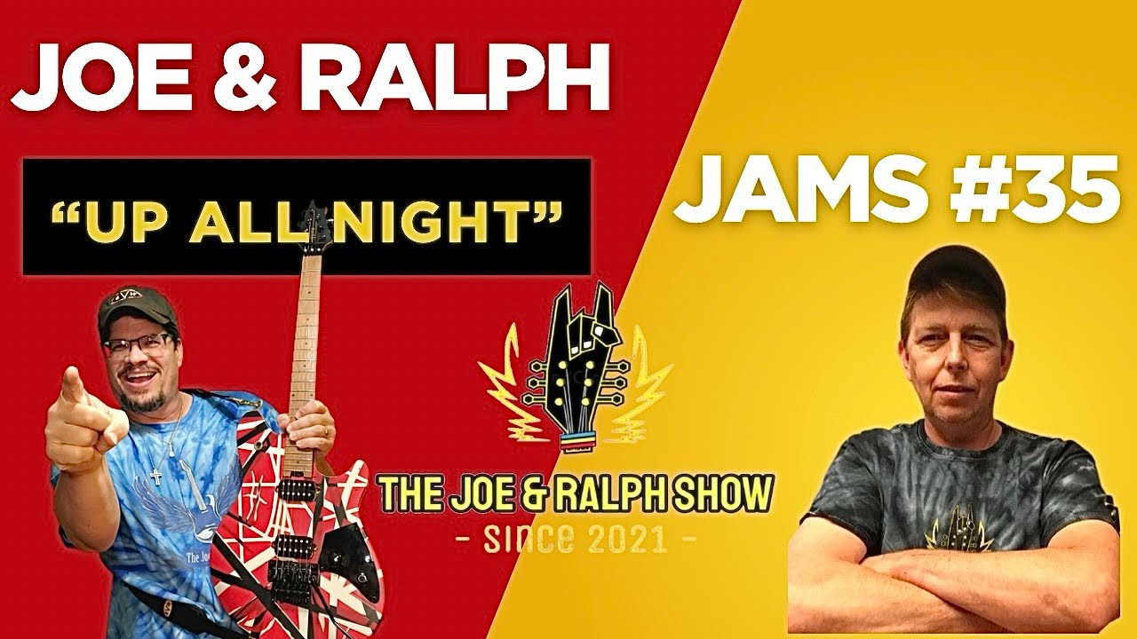 Joe & Ralph Jams #35 | “Up All Night” | #guitar #collaboration #cover # ...