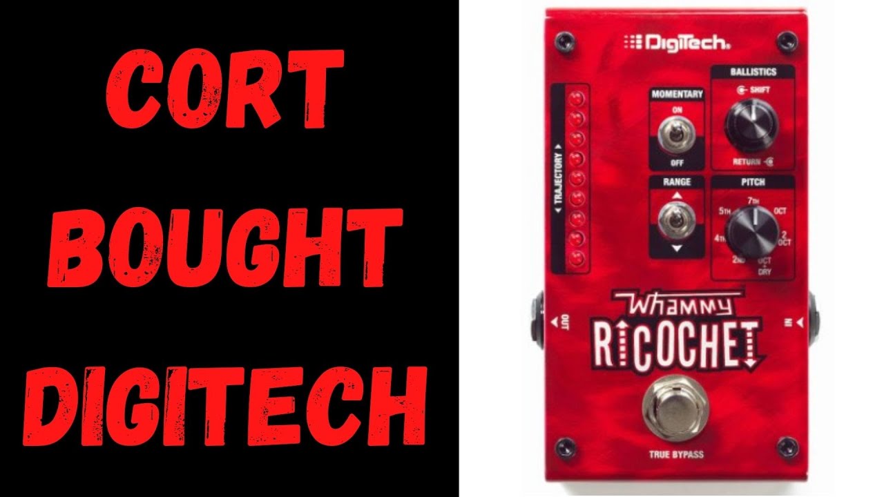 Cort Bought Digitech - YouTube