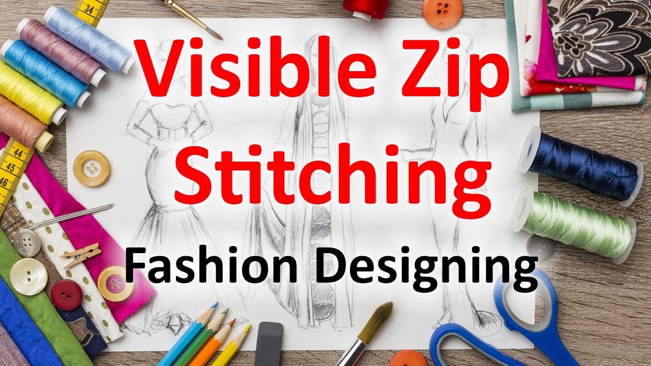 Visible Zip Lagane ka Tarika | visible zip stitching Fashion Designing Course - YouTube