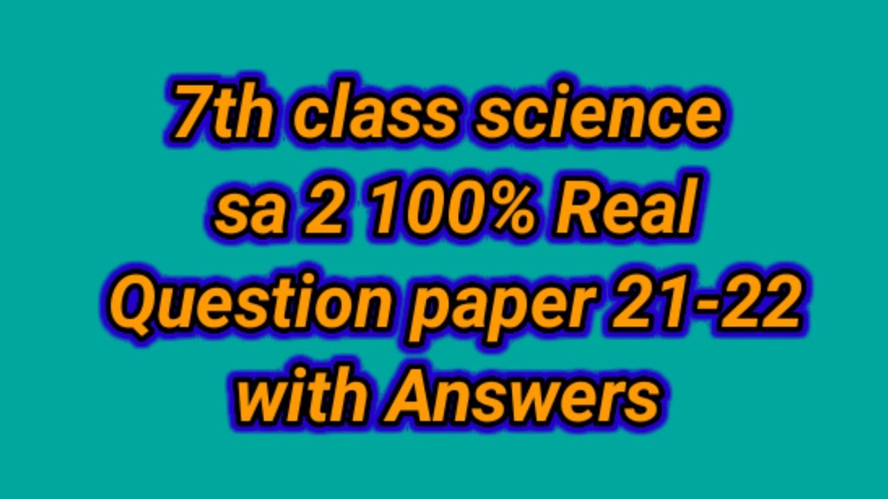 7th Class Science Sa2 real Question Paper With Answers YouTube 7th-class-science-sa2-real-question-paper-with-answers-youtube