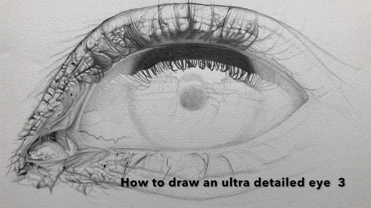 Drawing an Ultra Detailed Eye Part 3 - YouTube