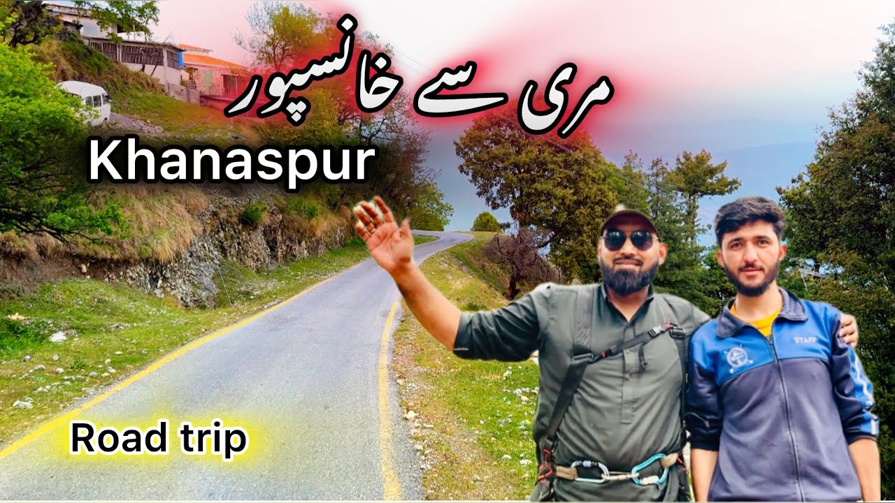 Murree To khanaspur | unseen khanspur Ayubia #travel #familyvlog - YouTube