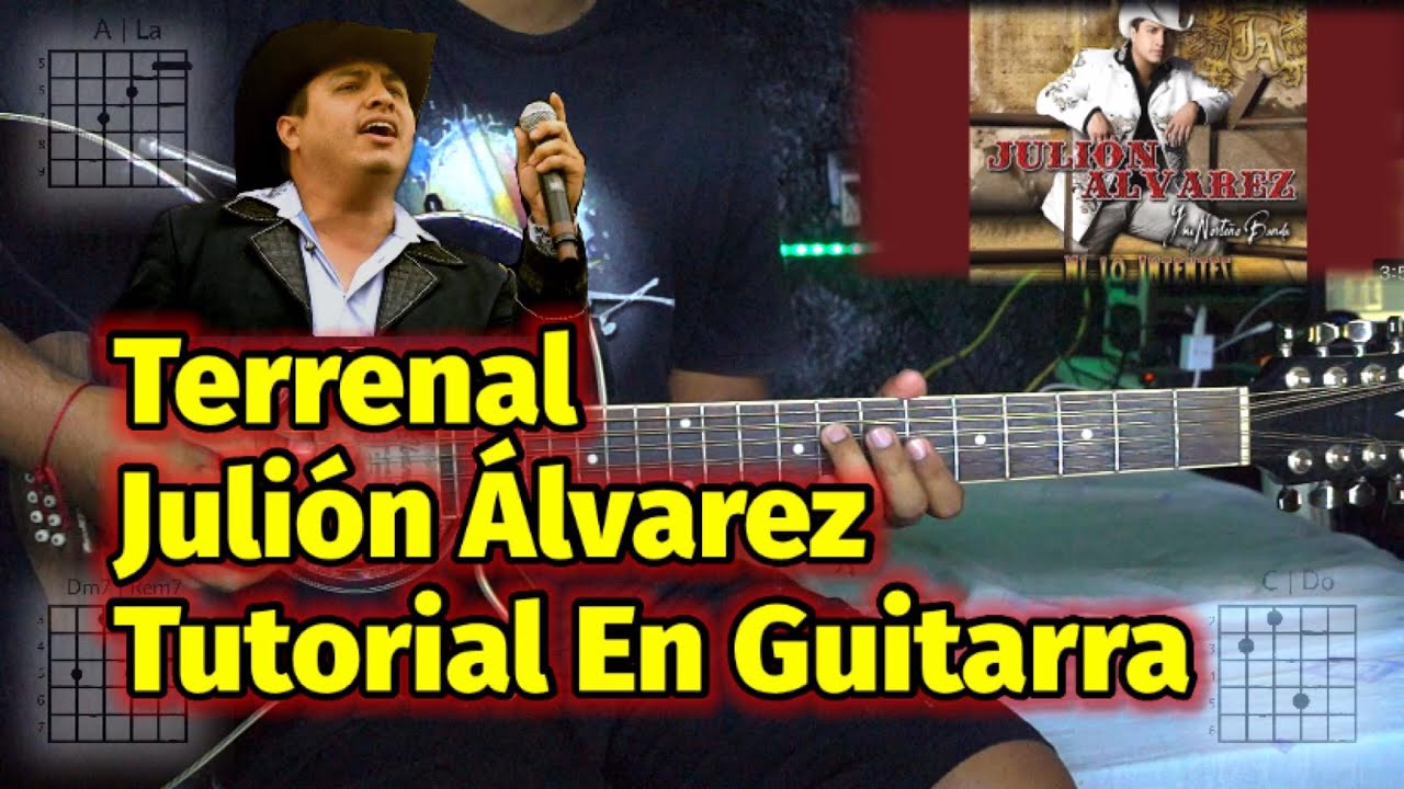 Terrenal - Tutorial - Julion Alvarez - Acordes - Tutorial En Guitarra ...