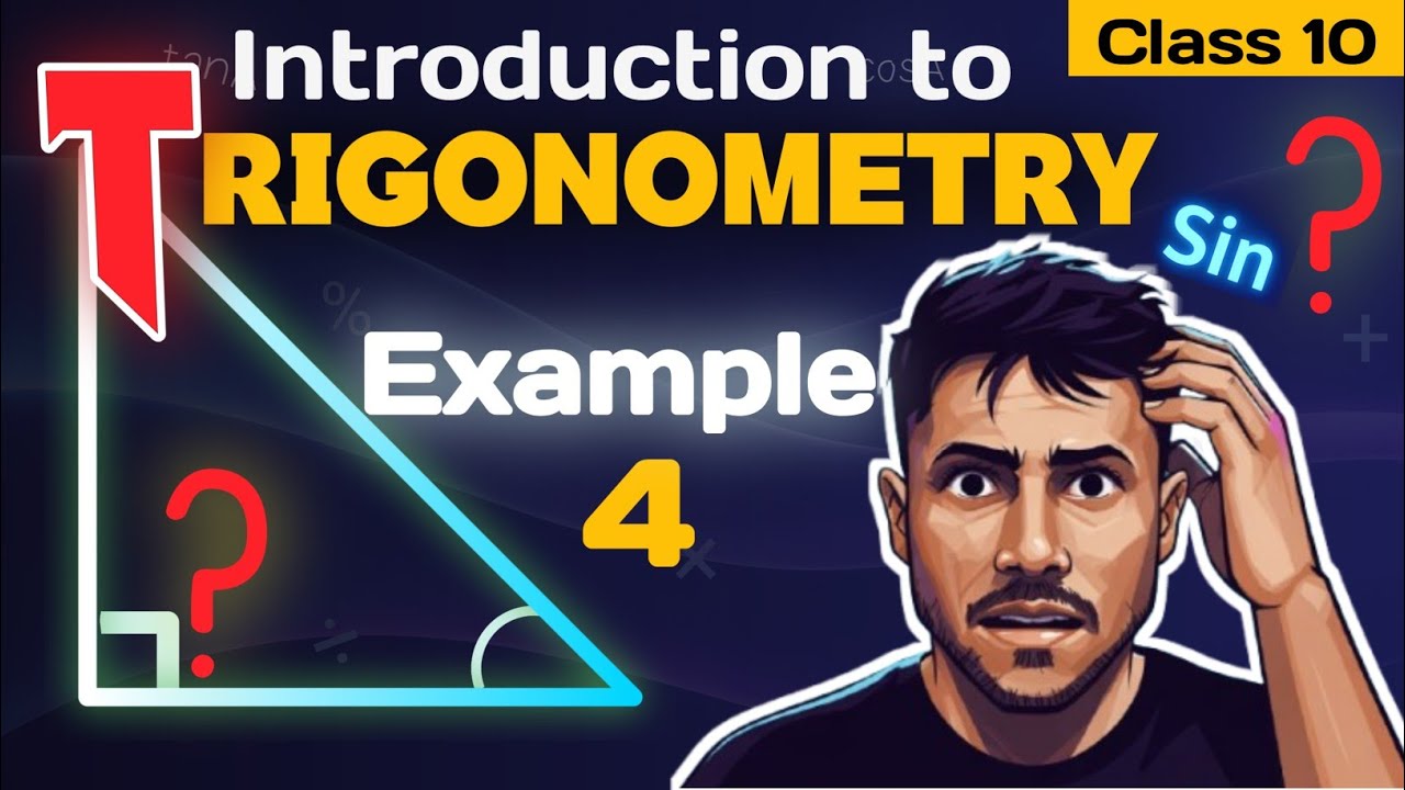 Class 10 Maths | Chapter 8 | Example 4 | Introduction To Trigonometry ...