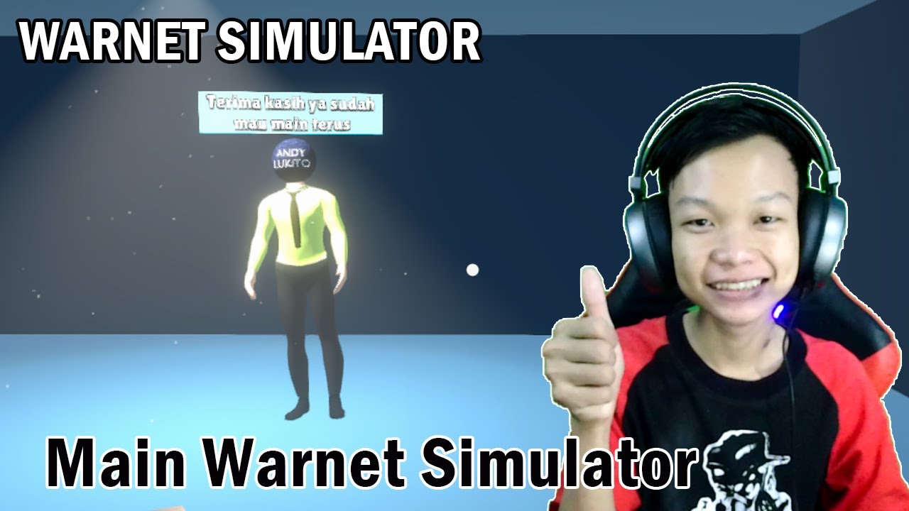 Game Warnet Buatan Andy Lucito Warnet Simulator Indonesia - YouTube