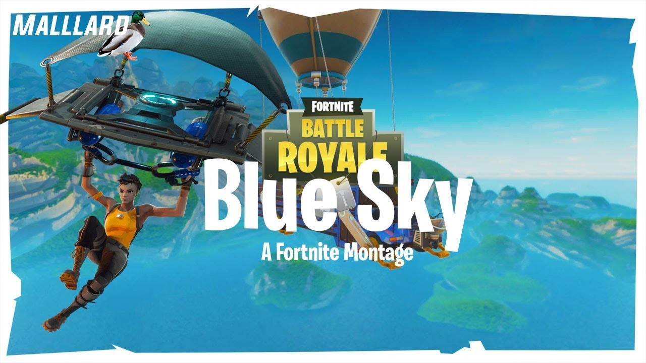 Fortnite Montage - Blue Sky - YouTube