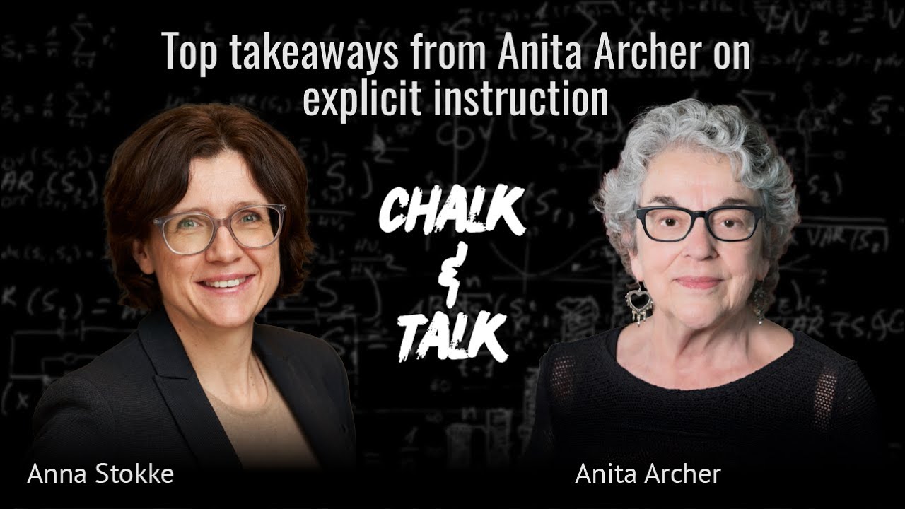 Top takeaways from Anita Archer on explicit instruction (abridged ...