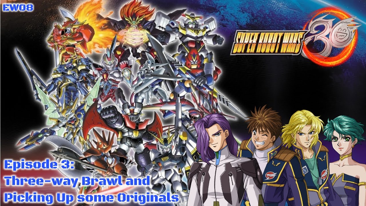 Super Robot Wars 30, Episode 3: Three-way Brawl and Picking Up Some ...