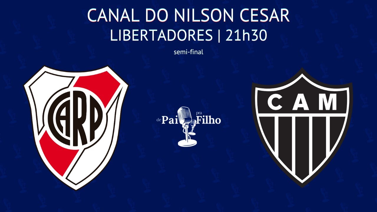 RIVER PLATE X ATLÉTICO MG AO VIVO! | LIBERTADORES | SEMI-FINAL | 29/10 ...