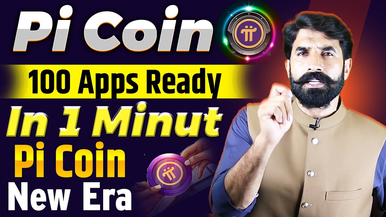 Pi Coin 100 Apps Ready in 1 Minute | Pi Coin update | Pi Network update ...
