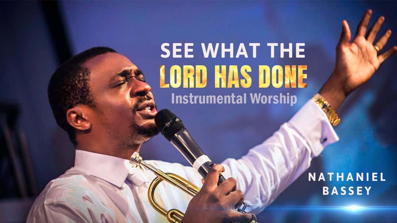See What The Lord Has Done - Nathaniel Bassey | Piano Instrumental ...