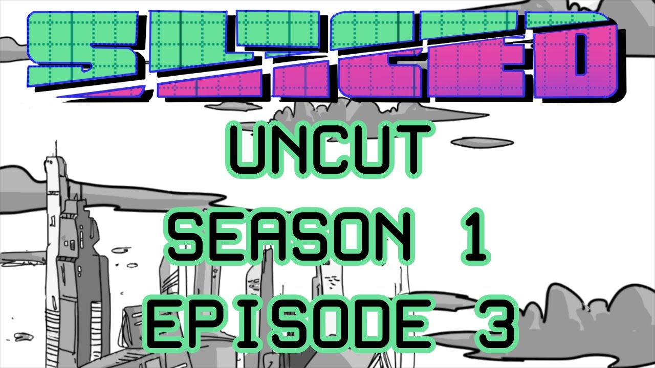 SLICED UNCUT S01E03 ft. Ethan, Kyle, Landon, and Michael - YouTube