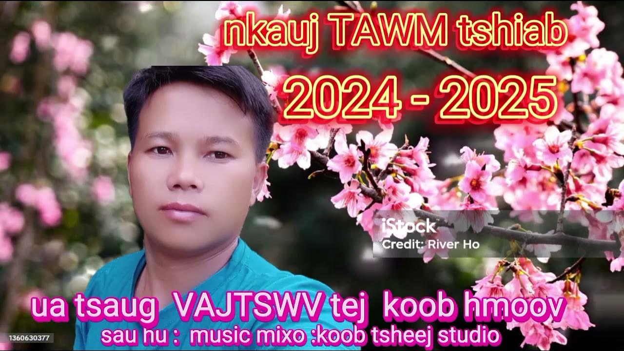 ua tsaug VAJ TSWV tej koob hmoov : - YouTube
