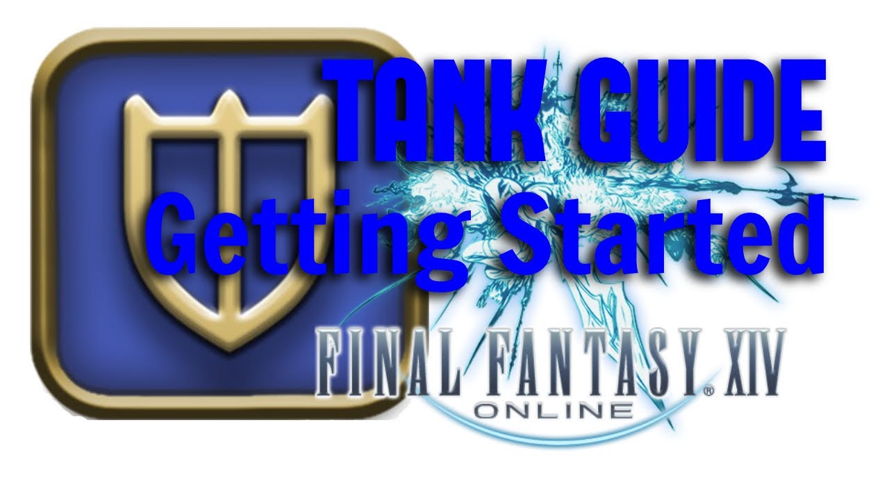 FFXIV Tank Guide: Getting Started - YouTube