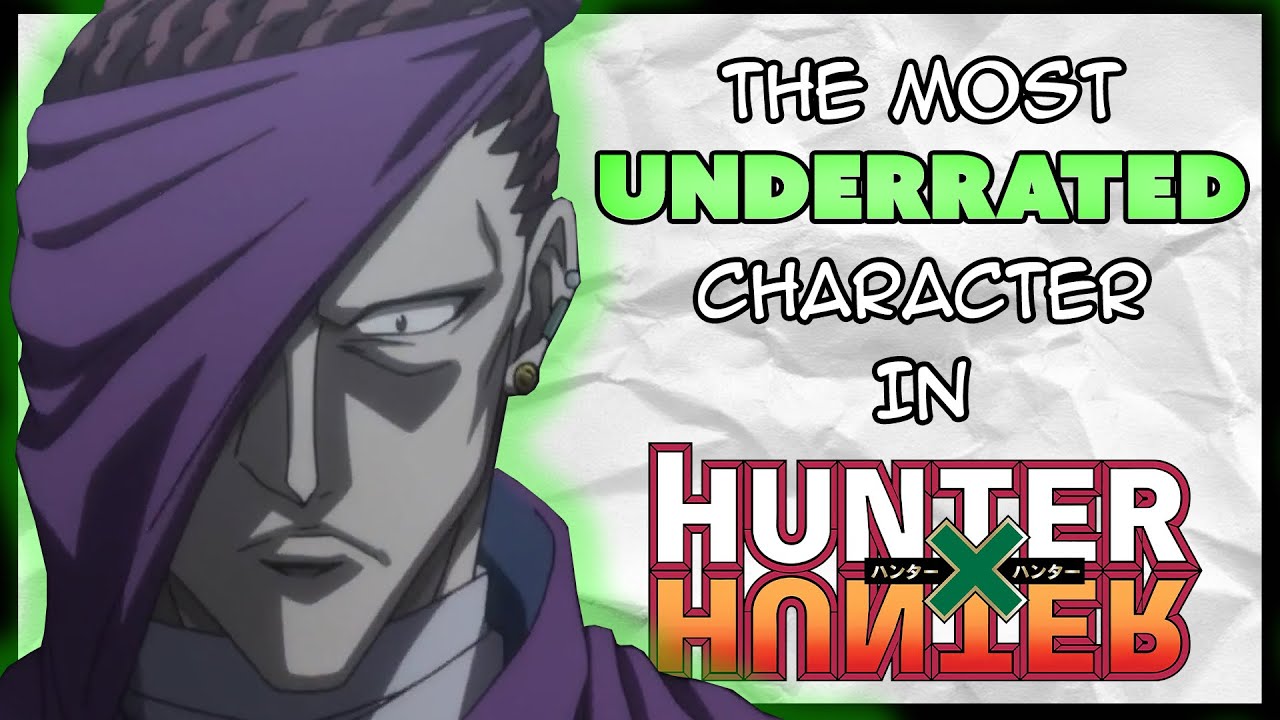 The Most UNDERRATED Hunter X Hunter Character - YouTube
