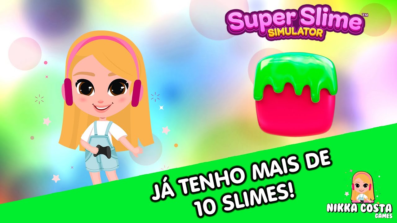 #NCG 0025 - Super Slime Simulator - Fizemos mais slimes lindas. - YouTube