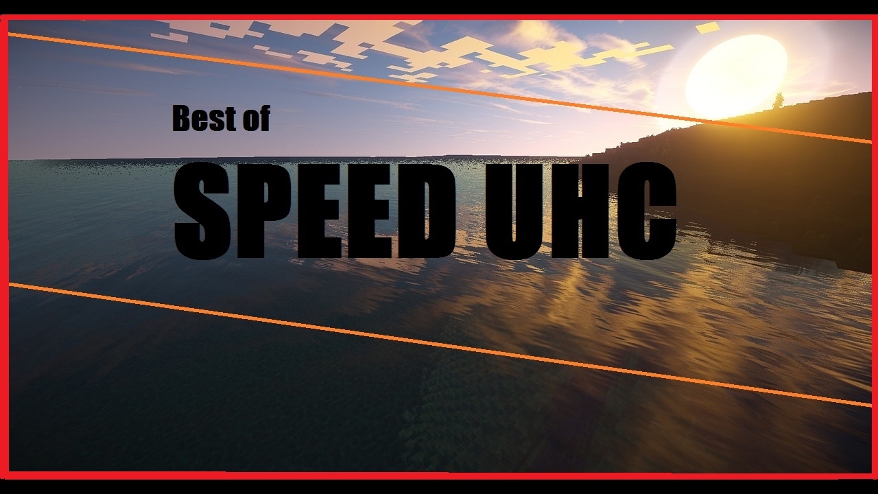 Speed UHC-Best of the day #1 | Aimt - YouTube