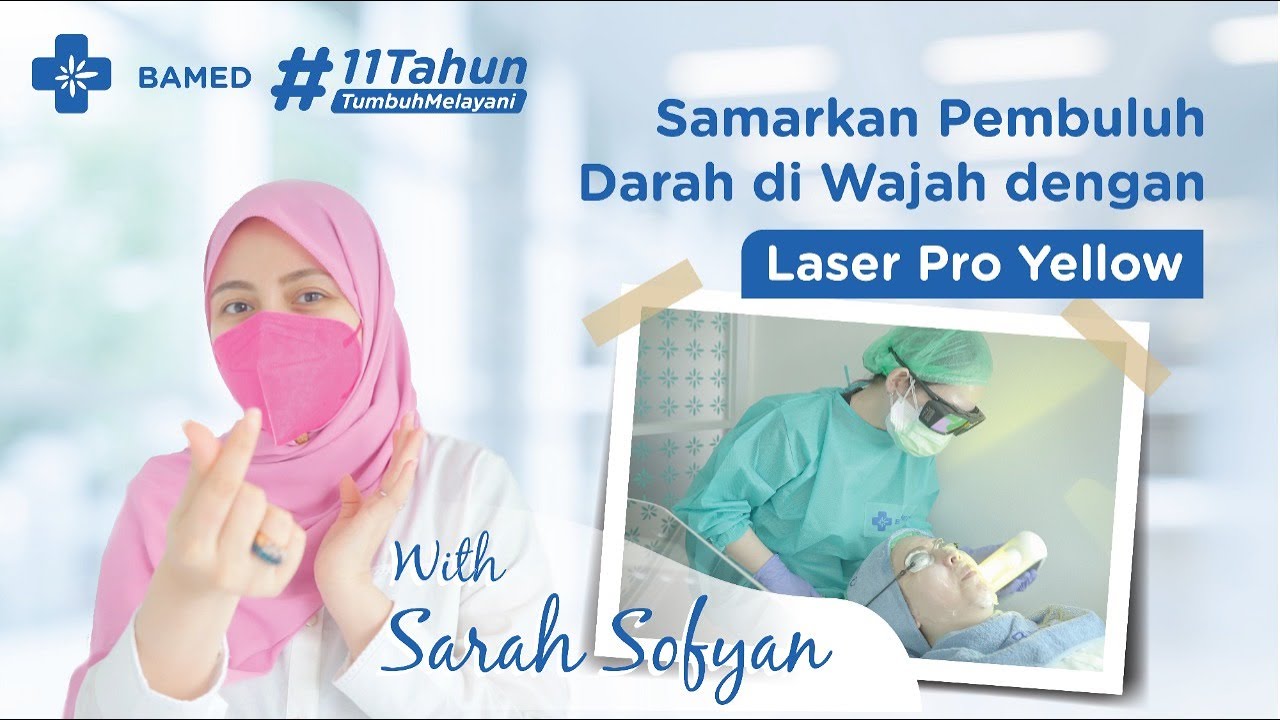 TREATMENT LASER PRO YELLOW WITH SARAH SOFYAN - YouTube