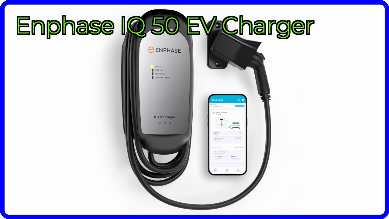 REVIEW (2026): Enphase IQ 50 EV Charger. ESSENTIAL details. - YouTube