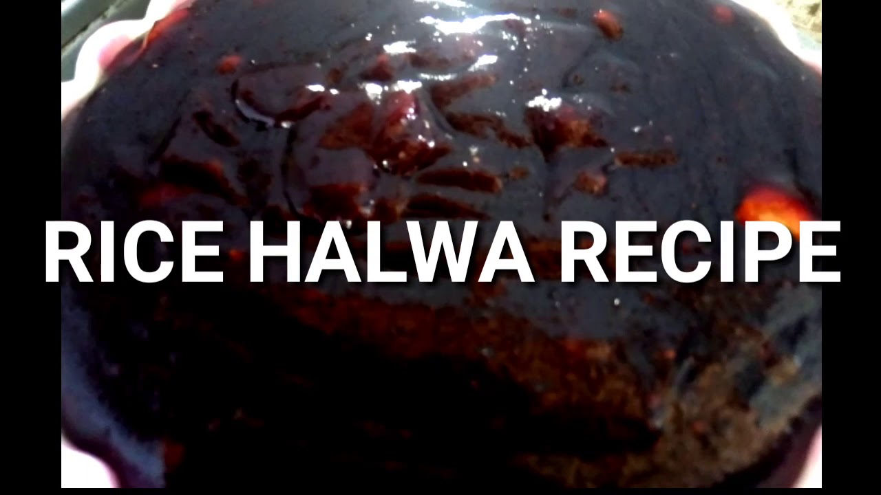 Sweetest rice halwa recipe/ரைஸ் அல்வா - YouTube